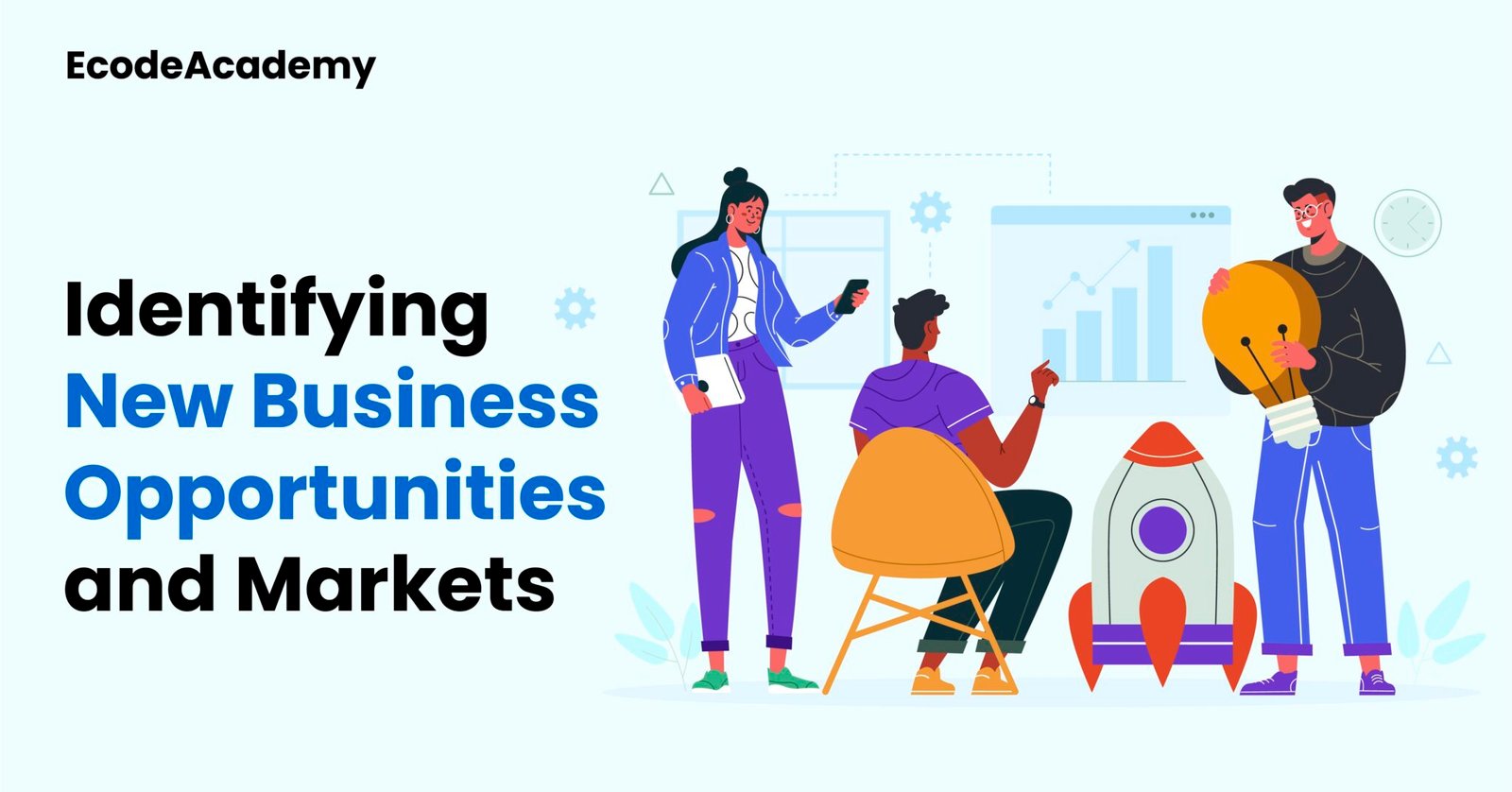 Science of Identifying New Business Opportunities and Markets