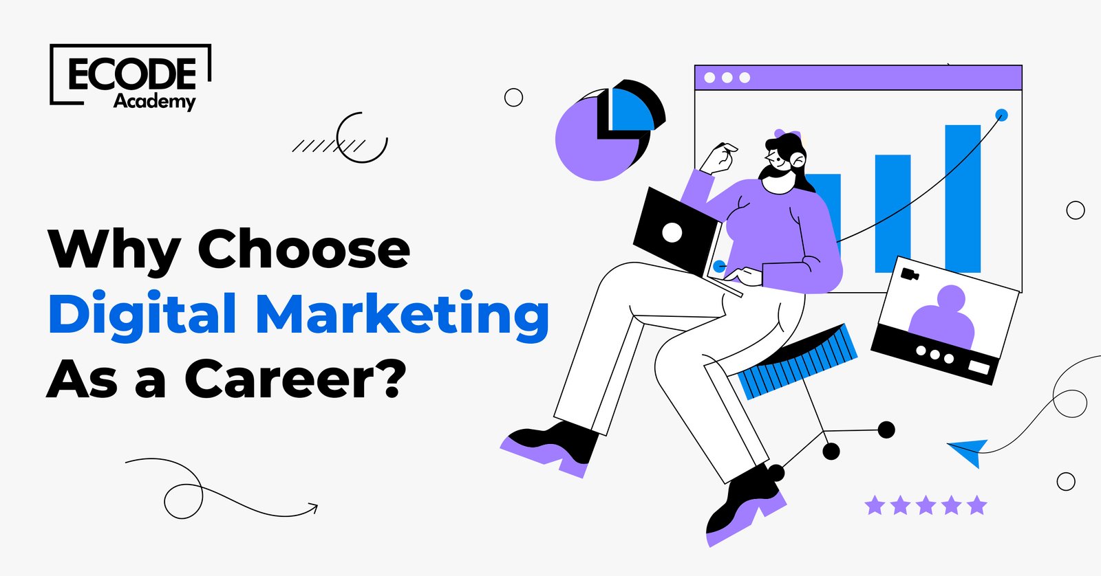Why Choose Digital Marketing as a Career?